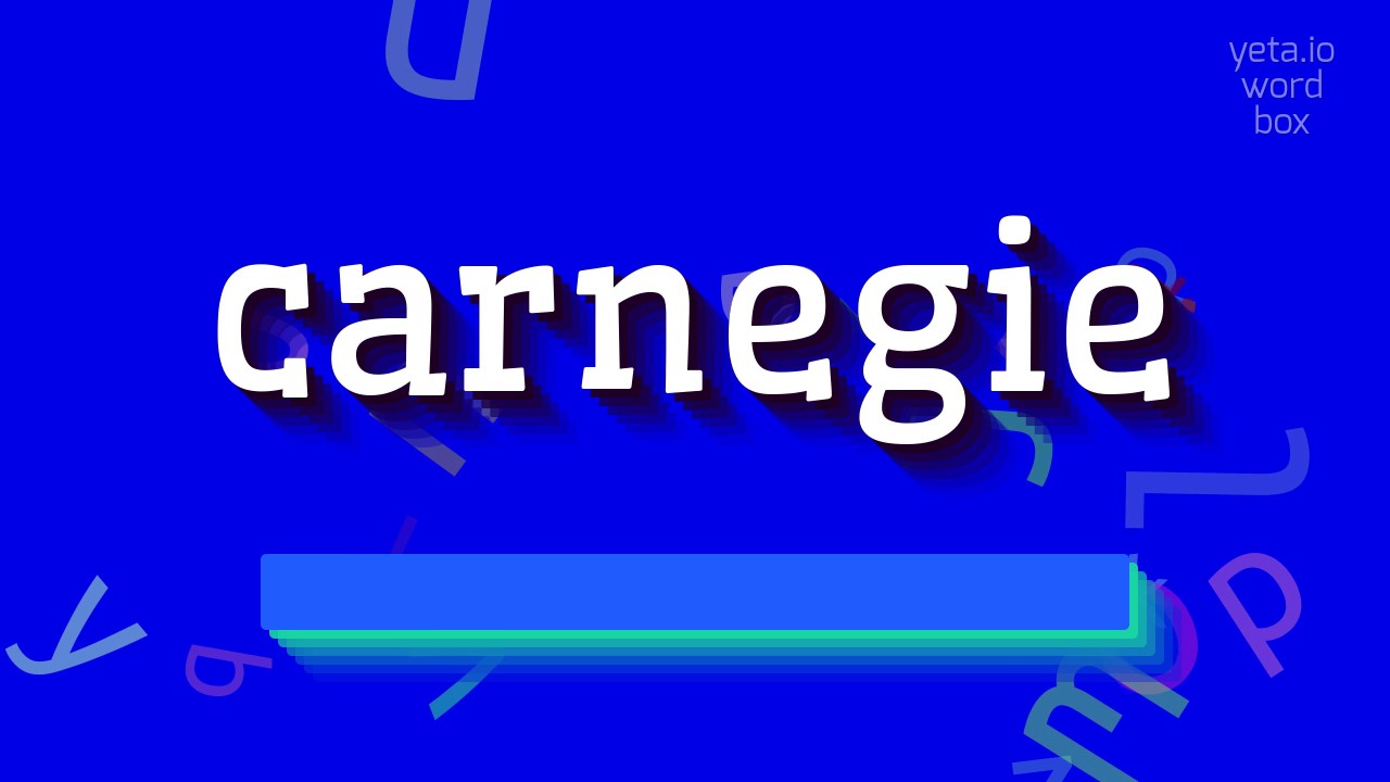 How to say "carnegie"! (High Quality Voices) - YouTube