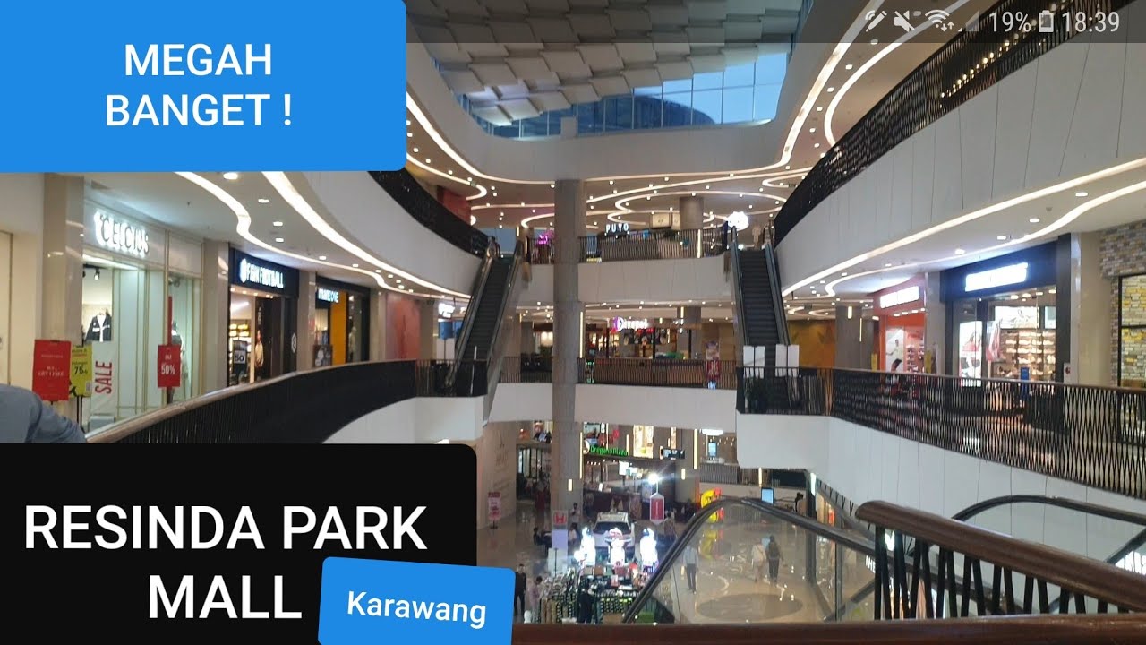 SEMEGAH INI !! RESINDA PARK MALL KARAWANG, KEBANGGAAN WARGA KARAWANG ...