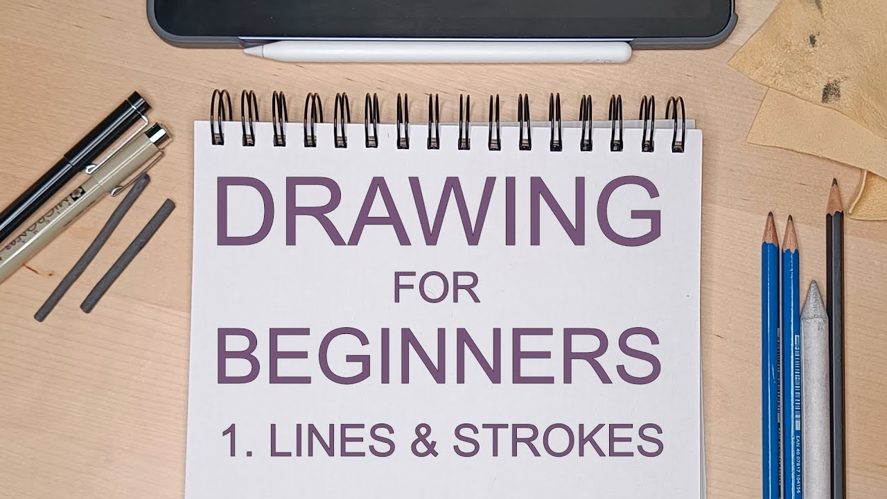 Learn to draw - ep.1 Lines and strokes - Drawing for beginners - YouTube