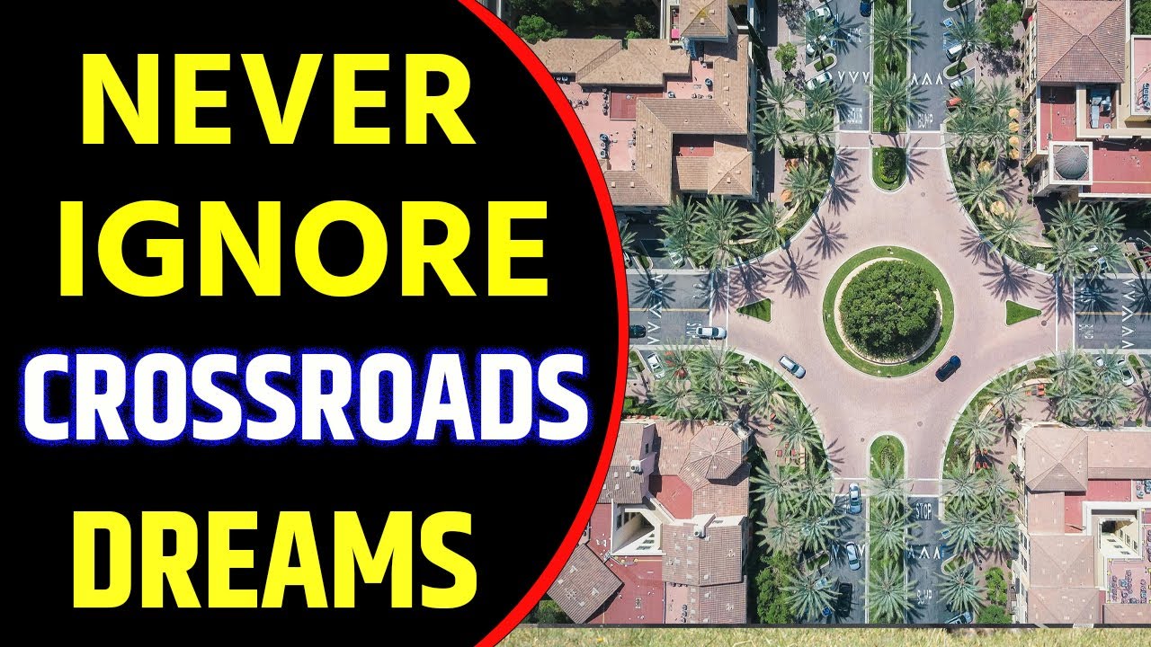 Crossroads in Dream Meaning | Crossroads Dream Interpretation - YouTube
