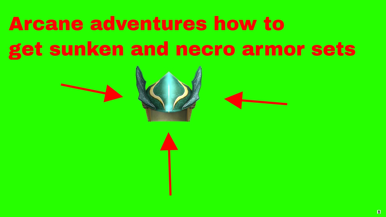 How to get Sunken armor set and Necro armor set Arcane adventures ...