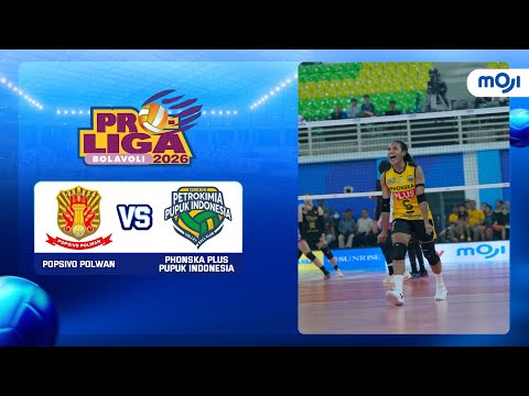 Popsivo Polwan 0-3 Phonska Plus Pupuk Indonesia | Highlight Proliga Putri 2026 | Moji