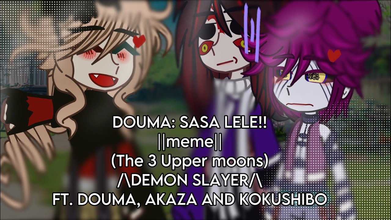 Sasa lele ((meme)) the 3 upper moons - YouTube