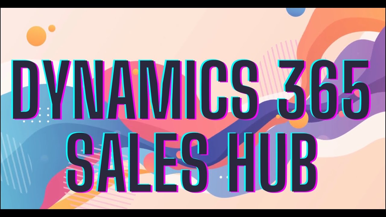 Dynamics 365 Sales Hub – Story of Lead to Opportunity - YouTube