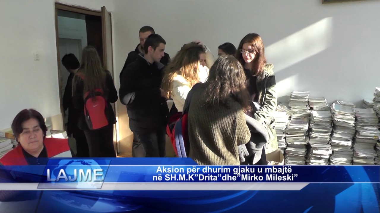 Aksion për dhurim gjaku u mbajtë në SH M K”Drita”dhe”Mirko Mileski ...