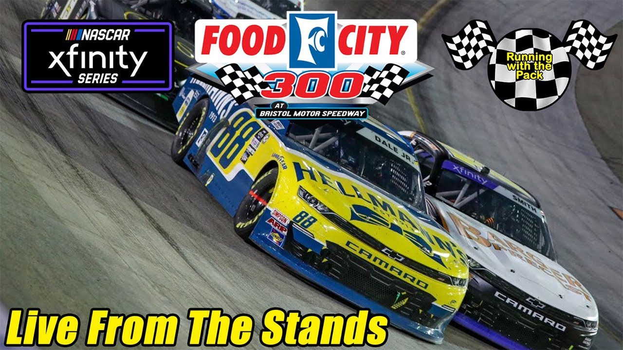Live NASCAR Xfinity Series Food City 300 @ Bristol Motor Speedway From ...