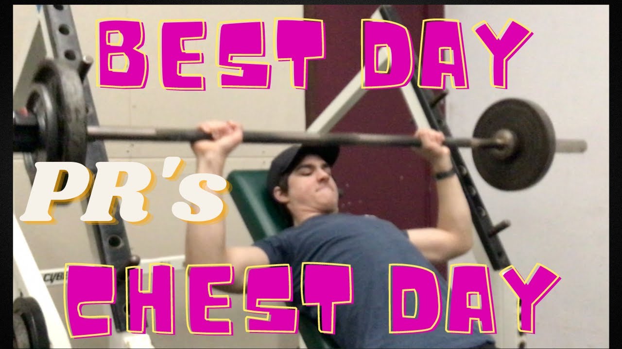 BEST DAY, CHEST DAY. Hitting the Pr's - YouTube