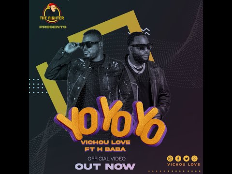 Vichou Love ft H Baba - YOYOYO (Official Music video)