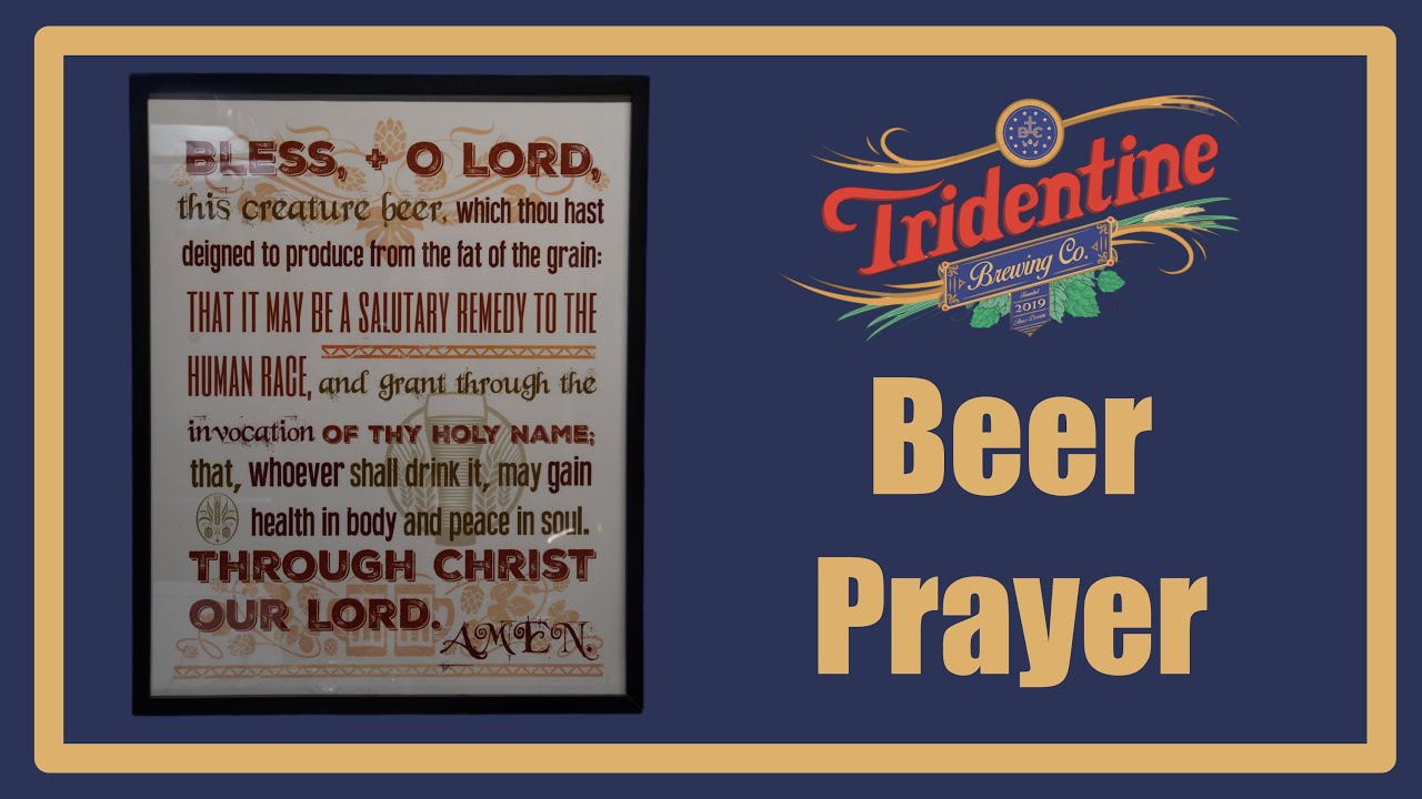 Tridentine Brewing Beer Blessing Prayer - YouTube