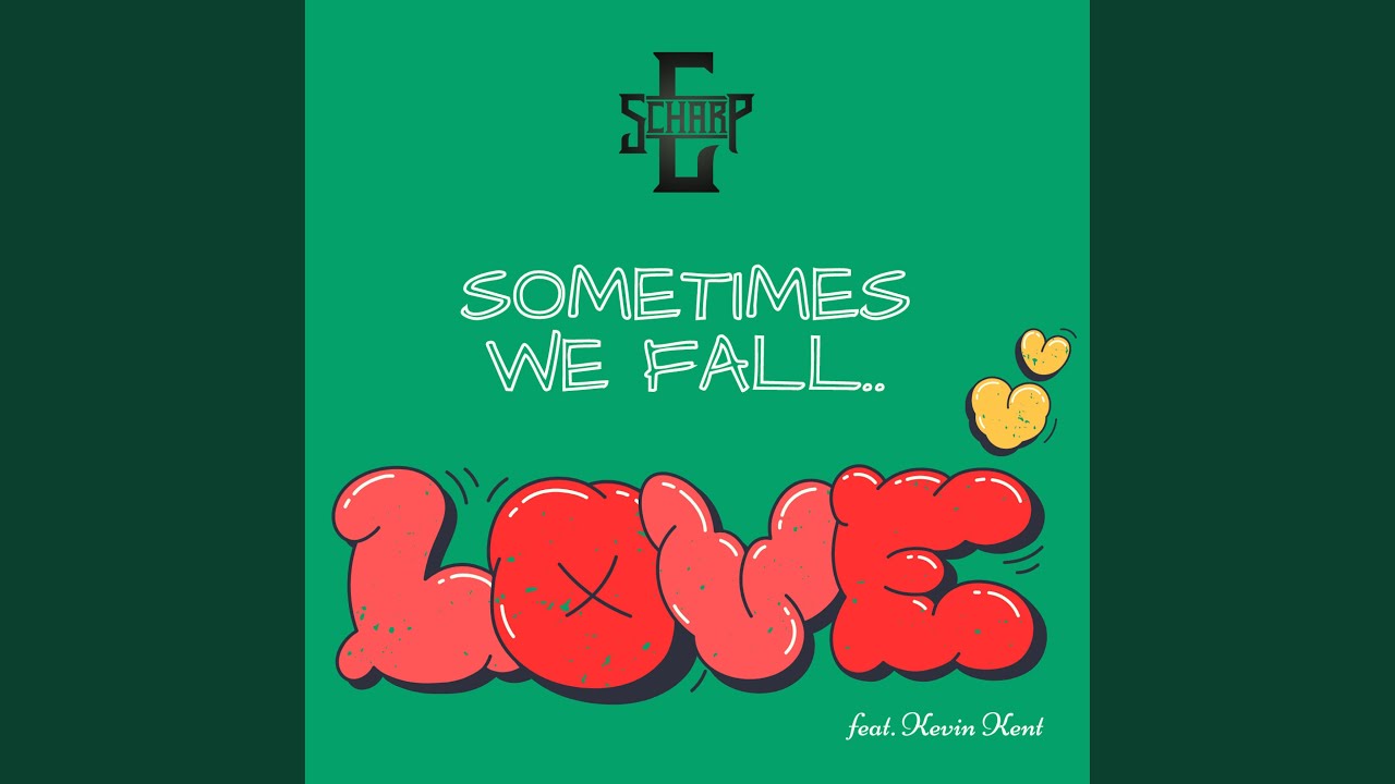 Sometimes We Fall in Love (feat. Kevin Kent) - YouTube