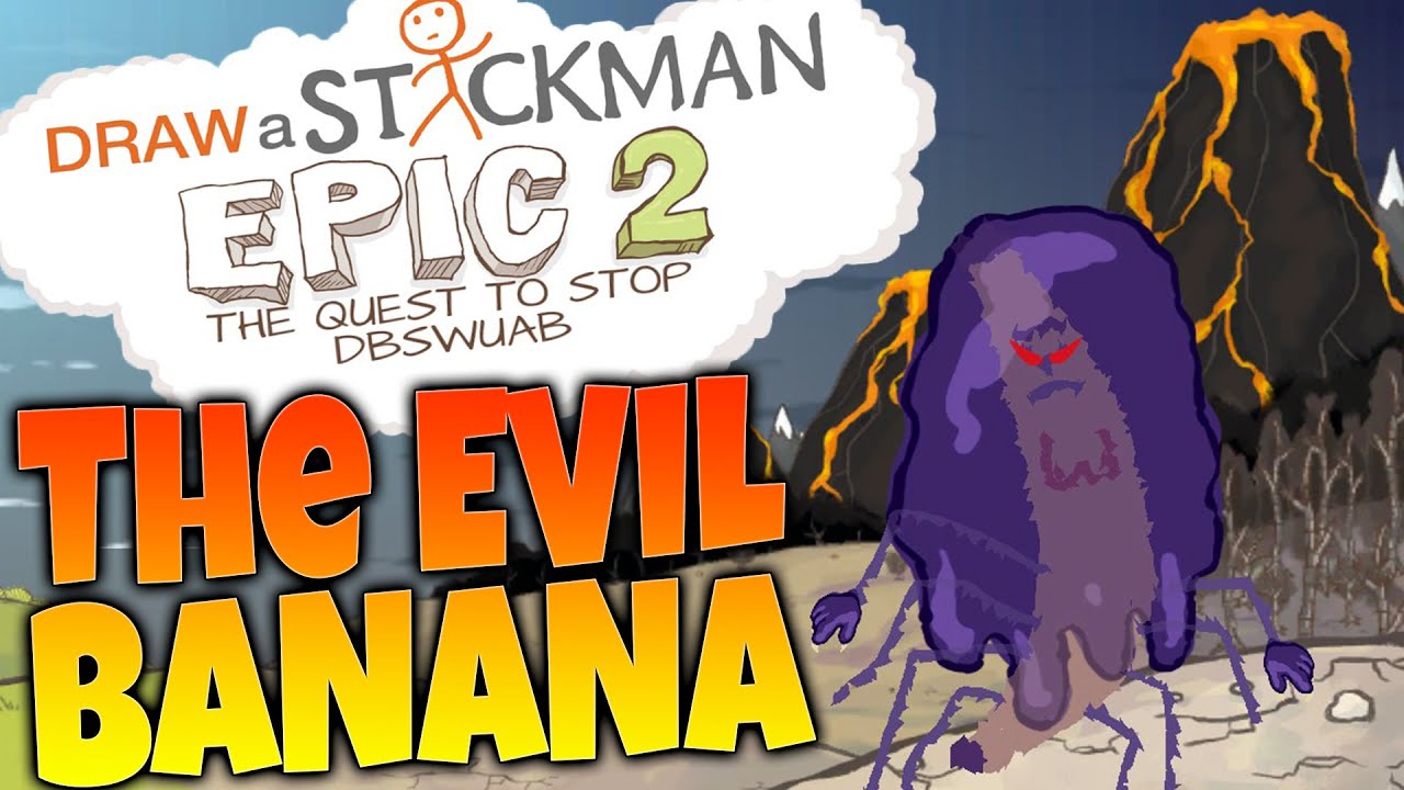 Draw a Stickman EPIC 2 Gameplay - Meeting the Evil Banana! (Draw a ...