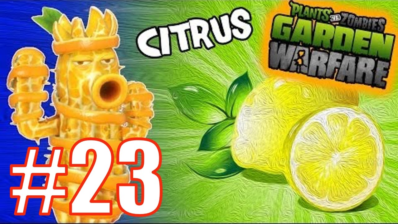 НАСКОЛЬКО ХОРОШ CITRUS CACTUS ? Plants vs Zombies: Garden Warfare [PC ...