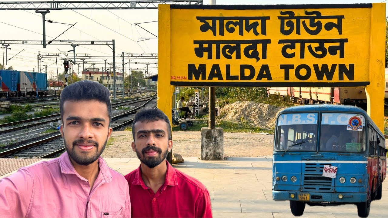 ബംഗാൾ ഇങ്ങനെയാണ് - Exploring Malda | Malda Town Railway Station ...