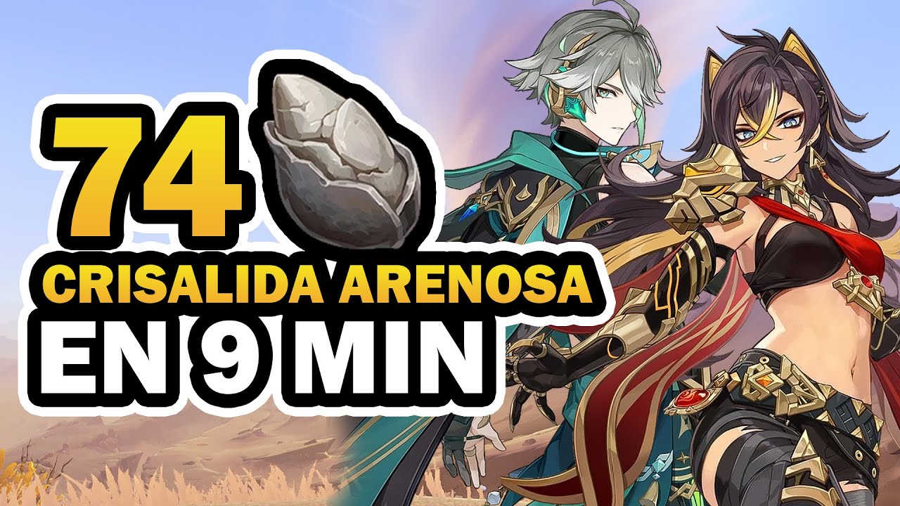 🪨CRISALIDA ARENOSA: 74 EN 9 MINUTOS | GENSHIN IMPACT | RUTA DE FARMEO ...
