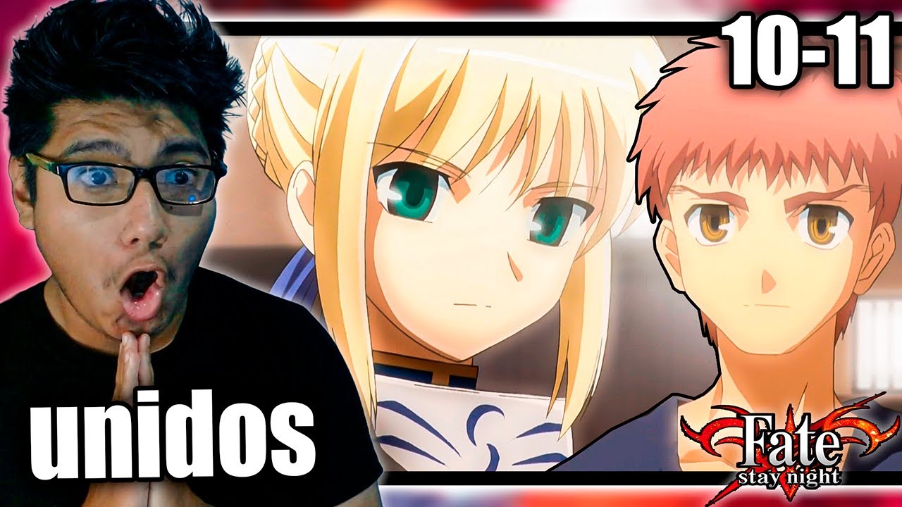 SHIROU Y SABER UNIDOS 😮 | Fate/Stay Night Cap 10 y 11 REACCIÓN - YouTube