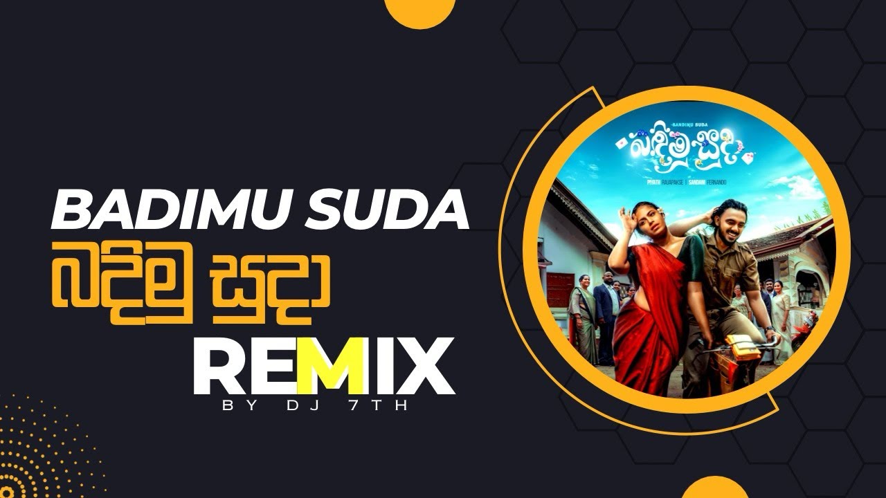 Badimu Suda | බදිමු සුදා Remix | 126BPM | DJ 7TH - YouTube