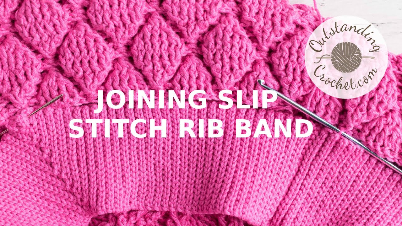 Slip Stitch Rib Band Joining. - YouTube