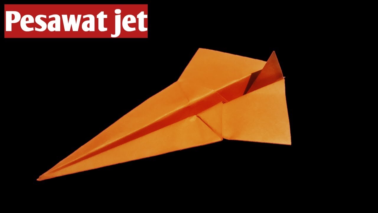 Cara buat pesawat dari kertas origami, Pesawat jet - YouTube