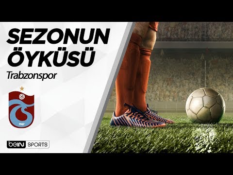 Trabzonspor 2018-2019 Sezonu Öyküsü