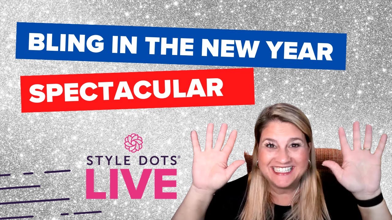 Style Dots LIVE | Bling in the New Year - YouTube