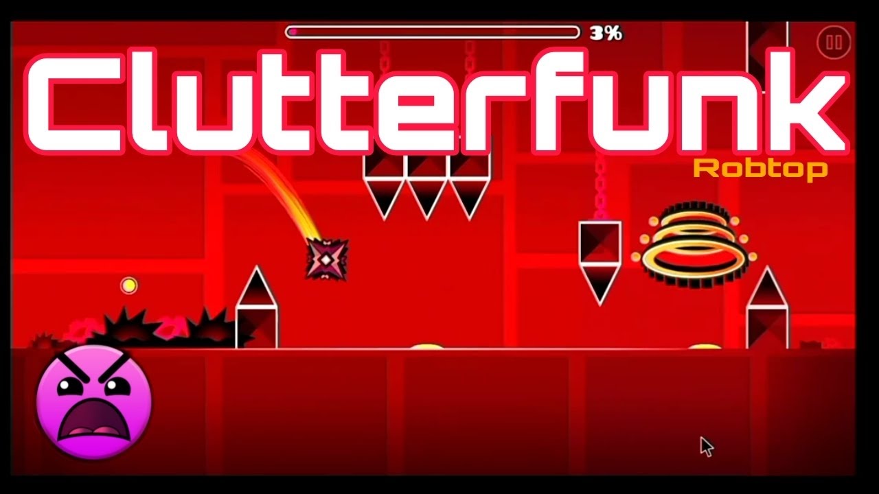 ~Clutterfunk~ by robtop GD - YouTube