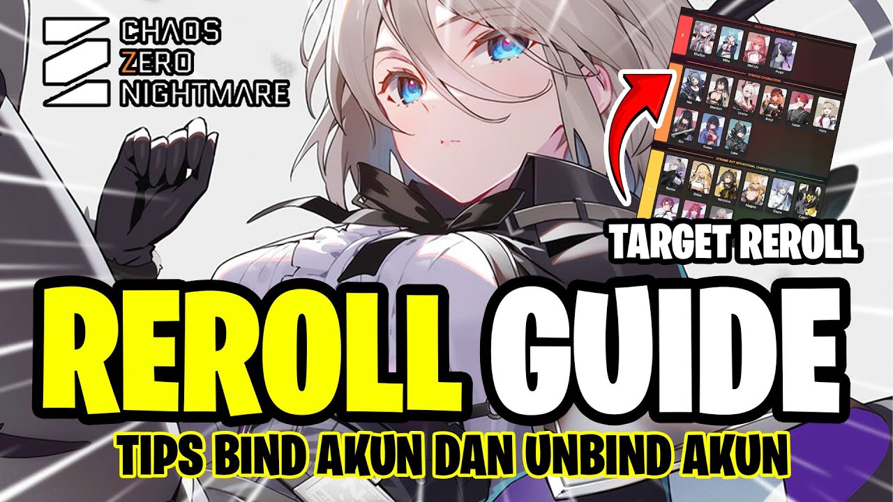 REROLL GUIDE !! TARGET REROLL !! CARA BIND & UNBIND AKUN - CHAOS ZERO ...