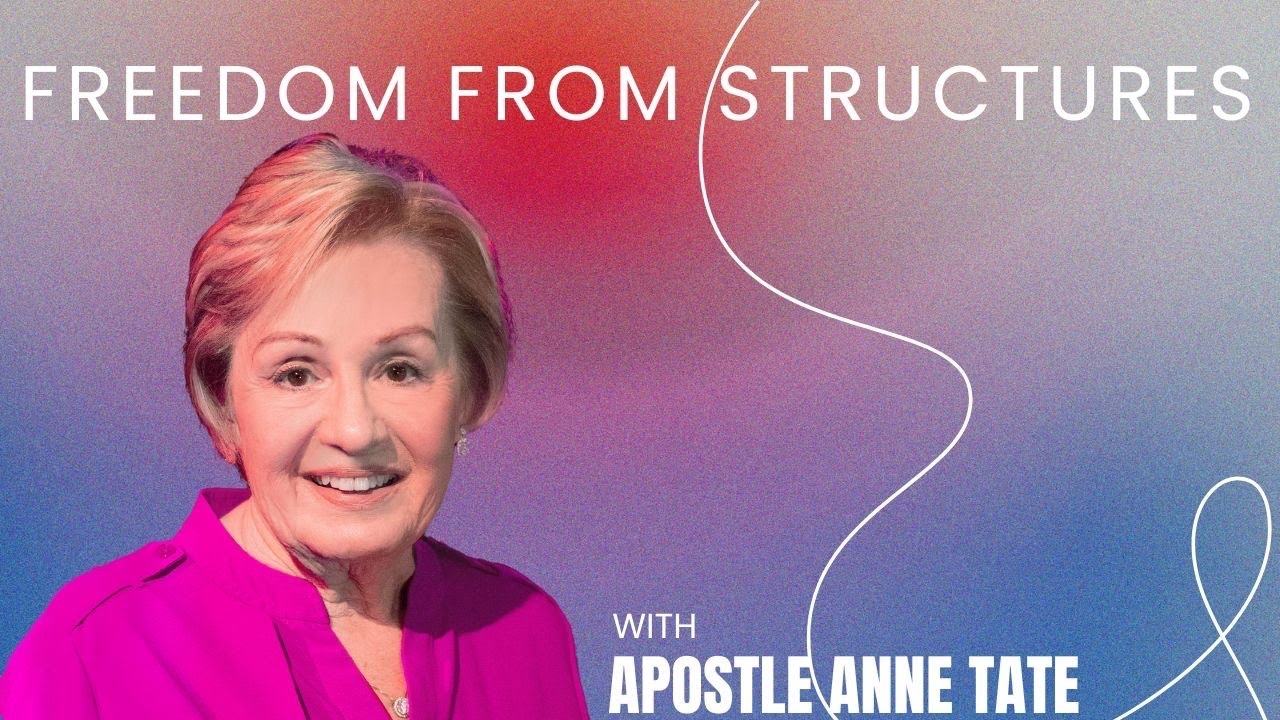 Freedom From Structures // Part 3 | Apostle Anne Tate - YouTube
