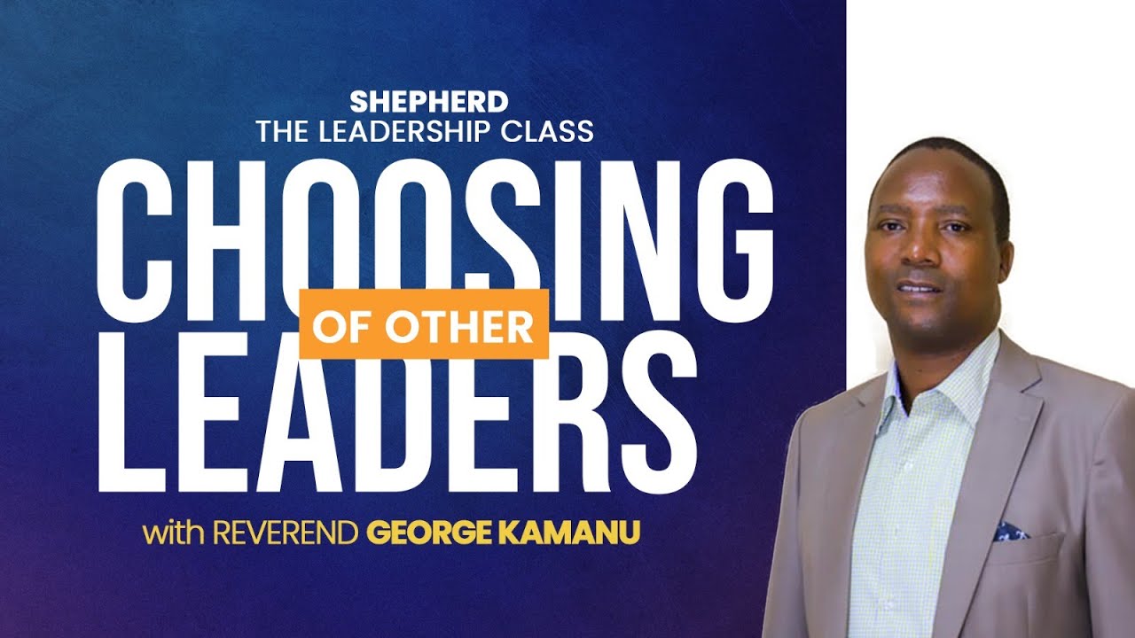 Choosing of Leaders || Shepherd (leadership) Class - PrayerCaveTV - YouTube