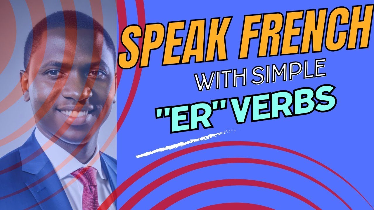 Master the use of Regular Verbs in French - YouTube
