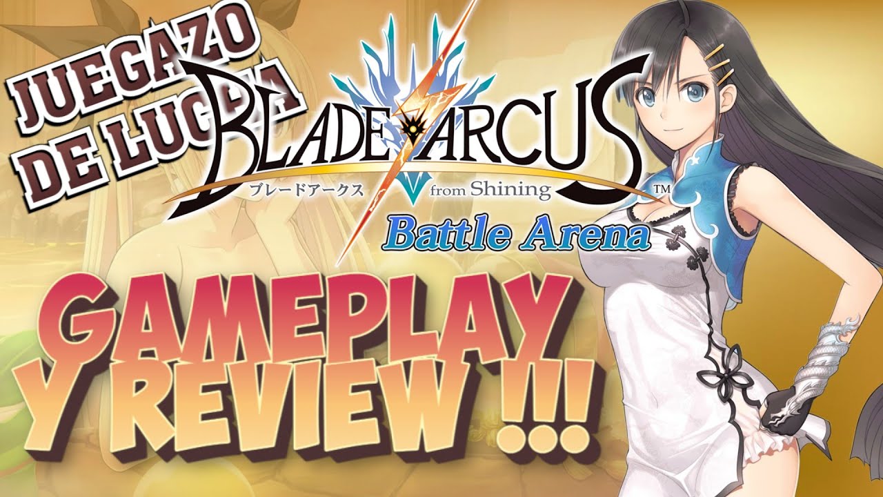 BLADE ARCUS FROM SHINING BATTLE ARENA - Gameplay y Review en Español ...