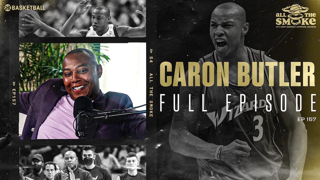 Caron Butler | Ep 157 | ALL THE SMOKE Full Episode | SHOWTIME ...