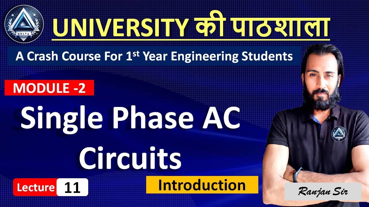 11. SINGLE PHASE AC CIRCUITS Module 2 | Crash Course by Ranjan Rai sir DELTA ACADEMY - YouTube