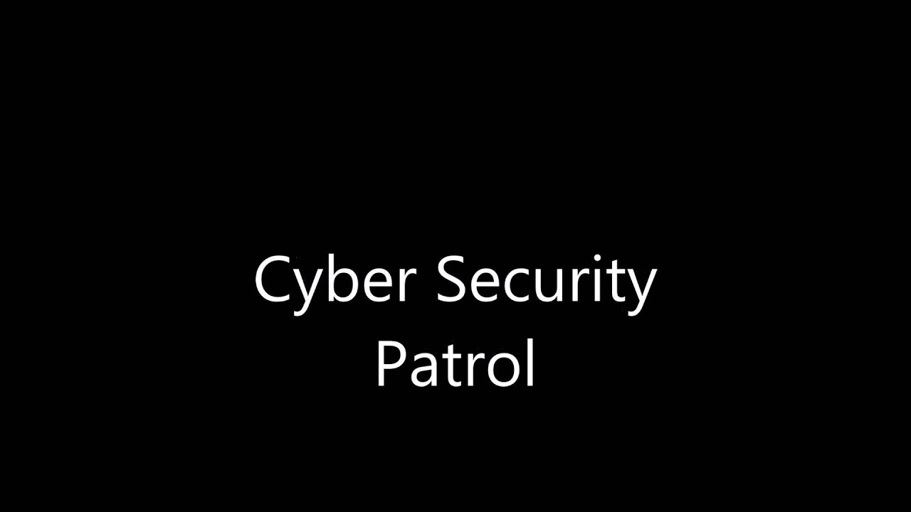 Cyber Security Patrol - YouTube