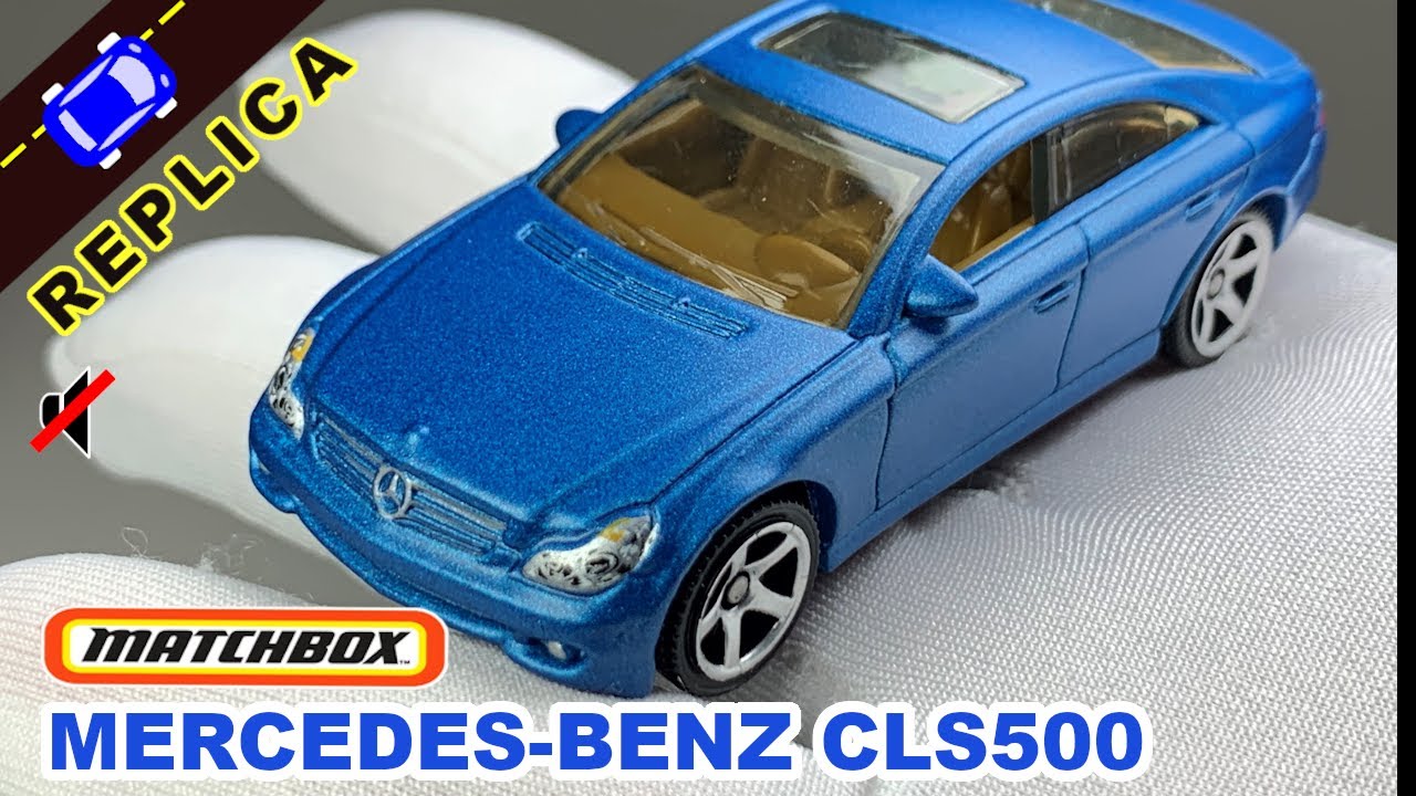 Matchbox - Mercedes-Benz CLS500 - YouTube