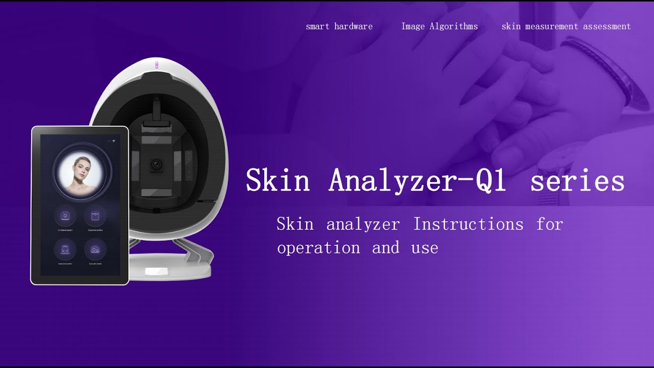 Skin Analyzer-Q1 series - YouTube