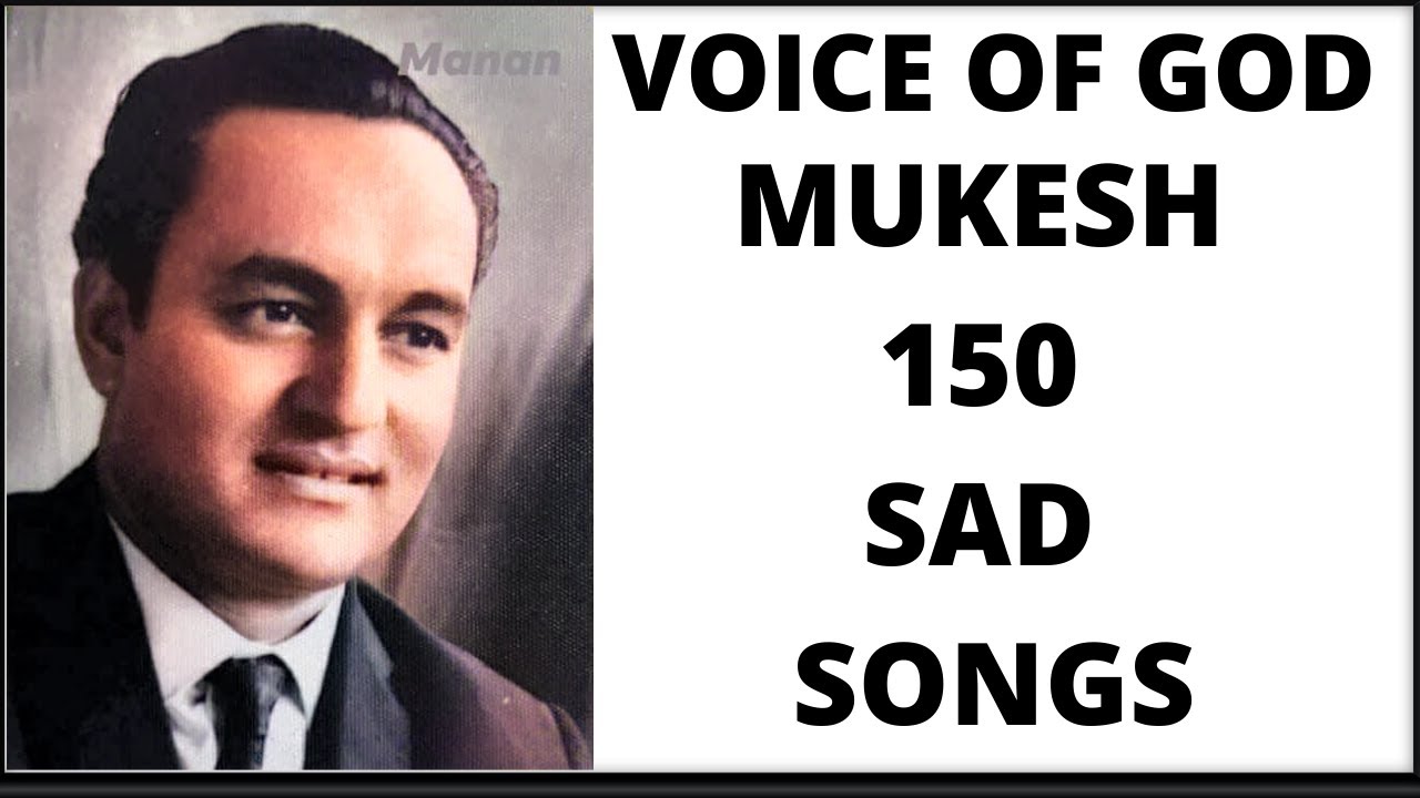 Mukesh Sad Songs | 150 Sad Songs of Legendary Singer Mukesh - YouTube Music