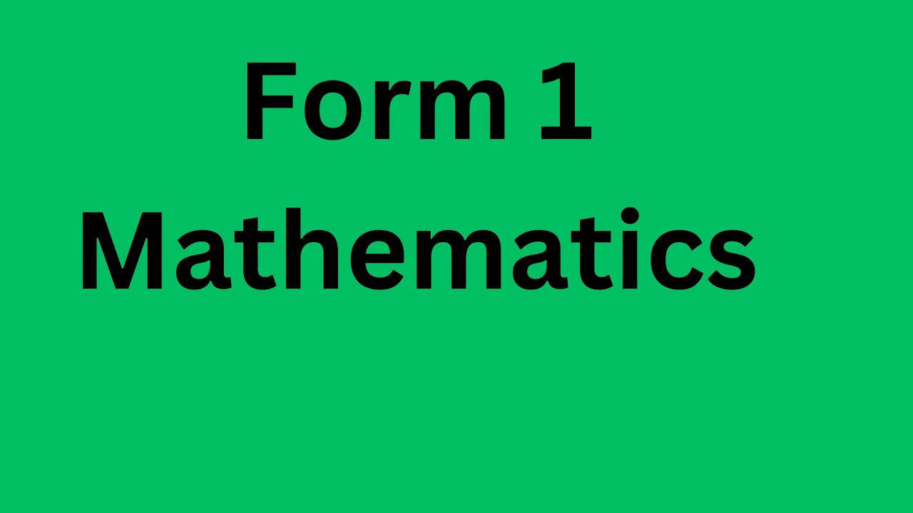 FORM1 MATHEMATICS NUMBERS - YouTube