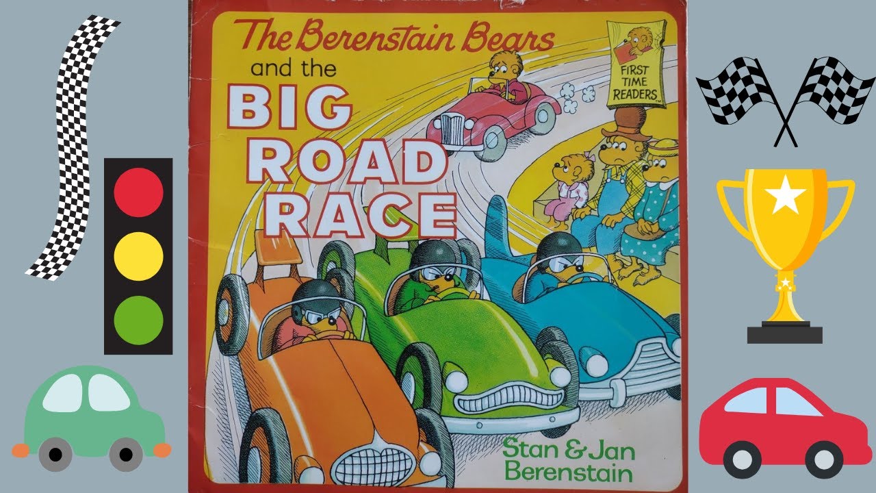 The Berenstain Bears and the Big Road Race by Stan and Jan Berenstain ...