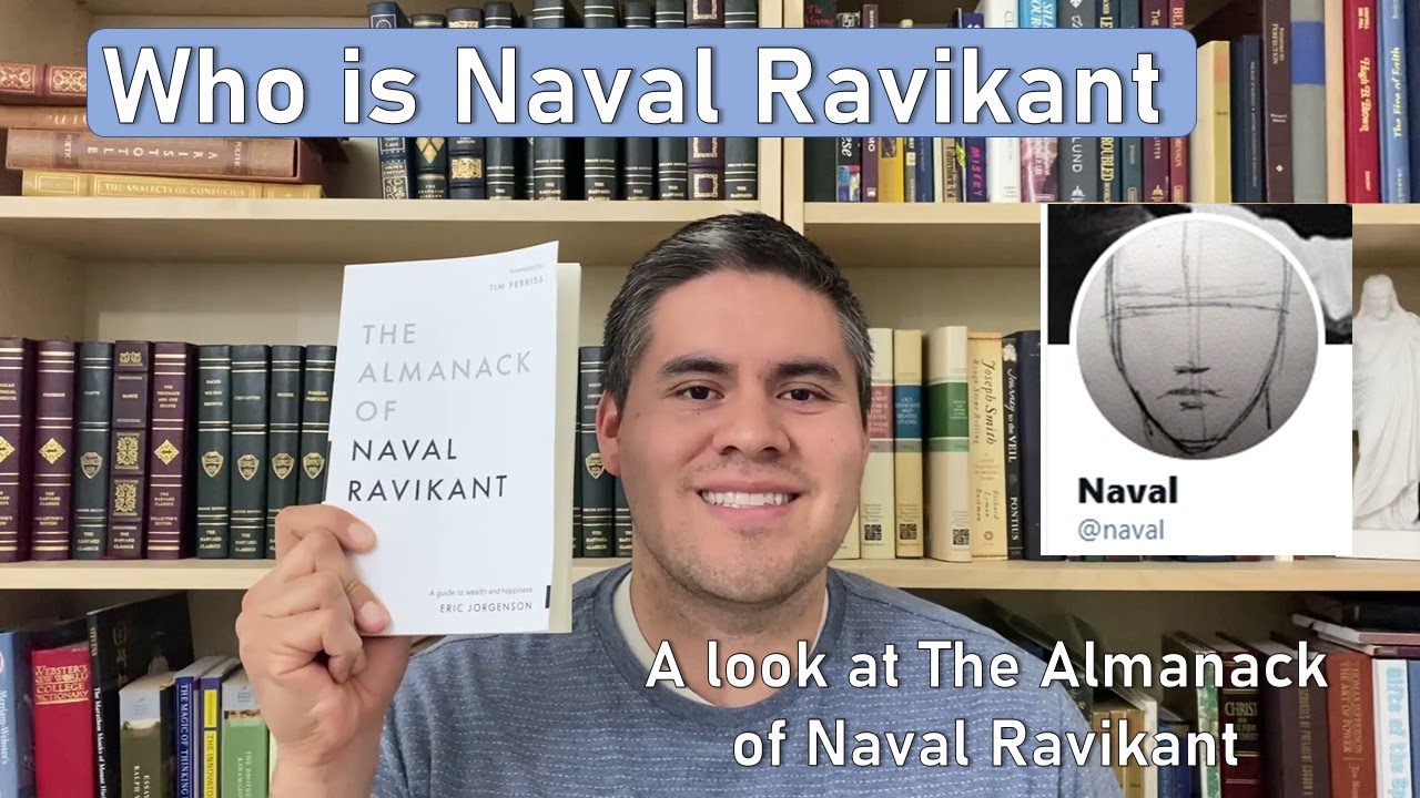 Who is Naval Ravikant | Ideas From the Almanack of Naval Ravikant - YouTube