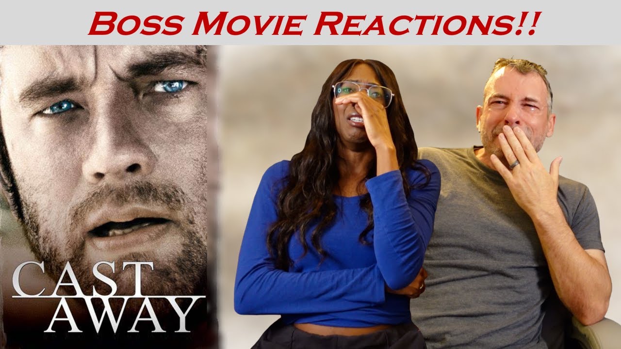 CAST AWAY (2000) | BOSS MOVIE REACTIONS - YouTube