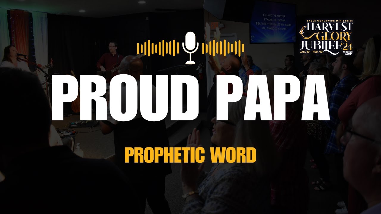 Prophetic Word || Proud Papa || Becky Garza - YouTube