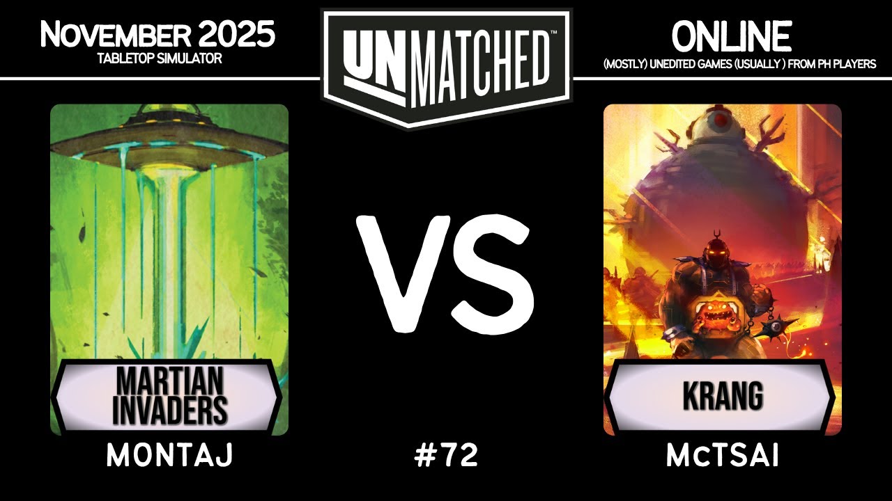 Online #72 │ Martian Invader (Montaj) vs Krang (McTsai) │ Unmatched ...