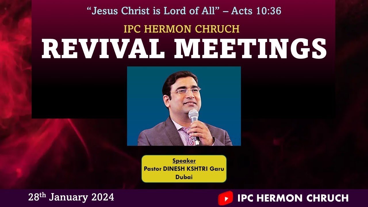 IPC Hermon Church Revival Meetings || 28th Jan 24 || 7PM || Pastor ...