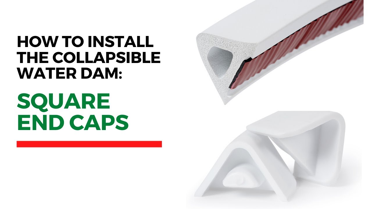 How to Install the Collapsible Water Dam & Square End Caps - YouTube