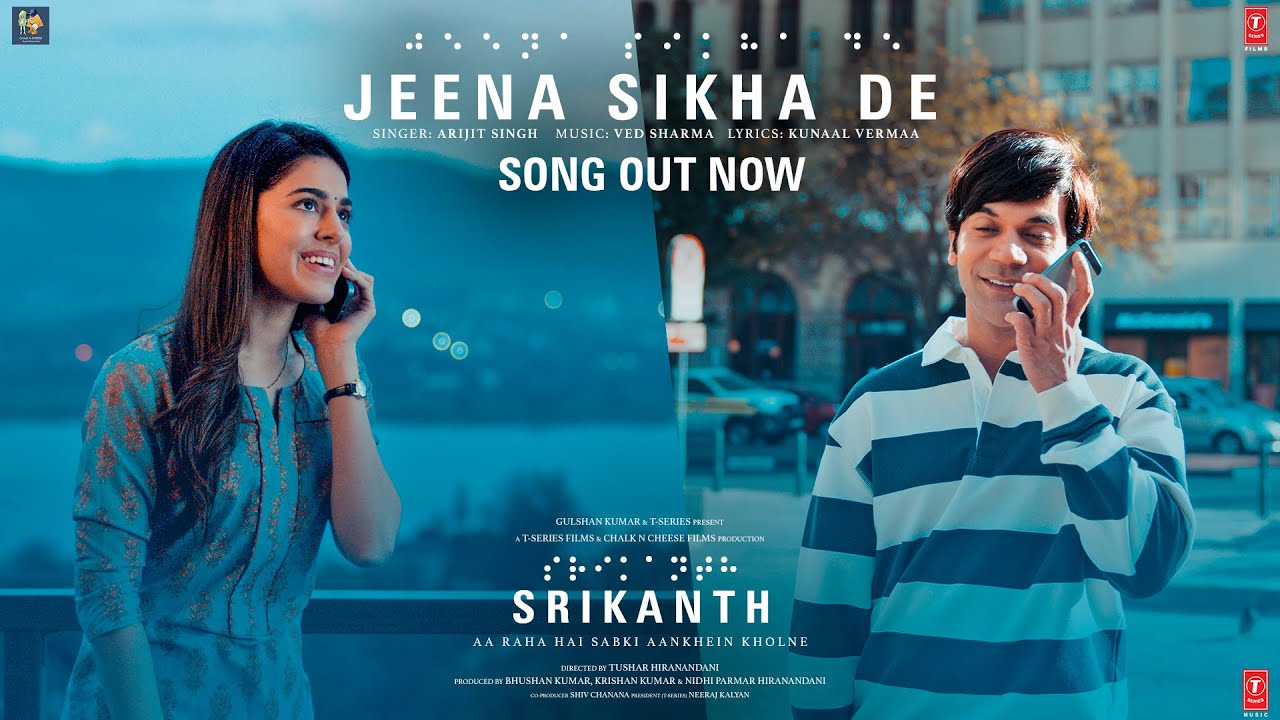 SRIKANTH: JEENA SIKHA DE (Song) RAJKUMMAR RAO, ALAYA | ARIJIT SINGH ...
