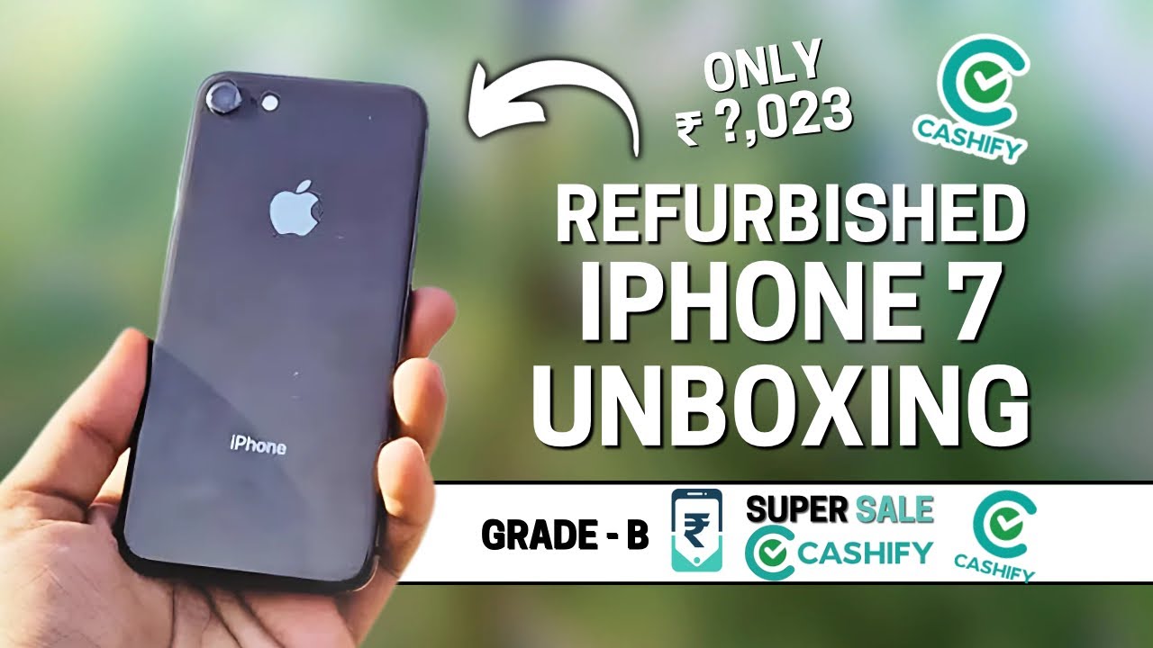 Unboxing IPhone 7 From Cashify Super Sale | Iphone 7 Grade B | #cashify ...