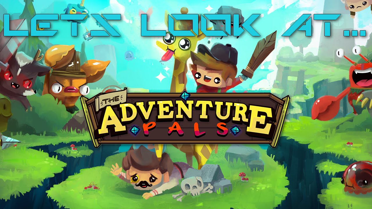 Let's Look At... The Adventure Pals - YouTube