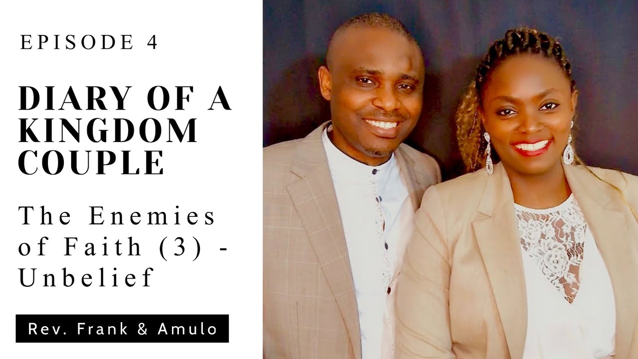 The Enemies of Faith (3) - Unbelief - YouTube