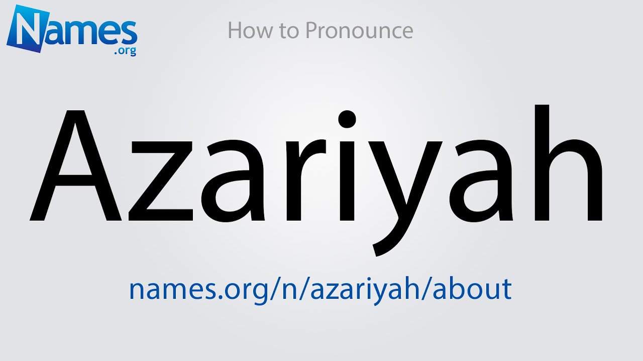How to Pronounce Azariyah - YouTube