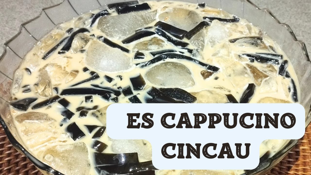 ES CAPCIN ENAK SEGER MUDAH DI BUAT DAN COCOK UNTUK TAKJIL BERBUKA PUASA ...